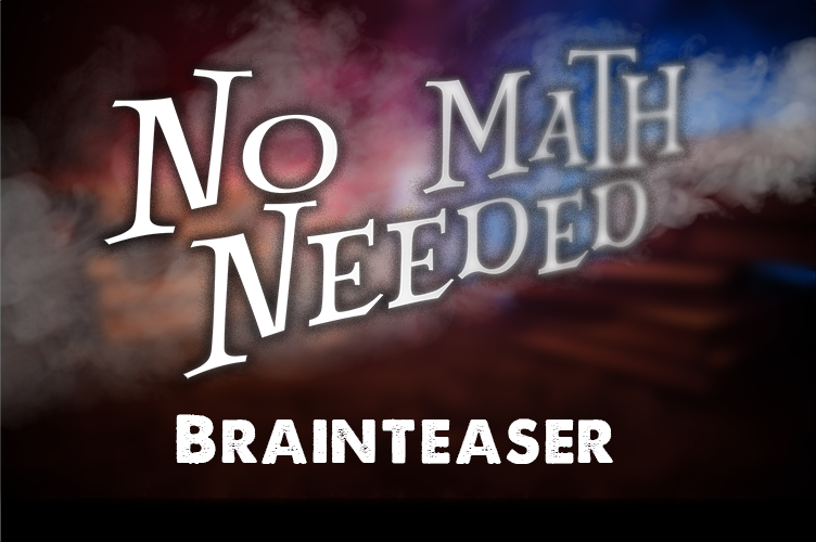 Enchambered Brainteaser: No Math Needed